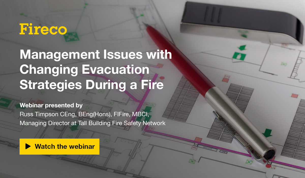 Free Webinar: Management Issues with Changing Evacuation Strategies During a Fire | Hosted by Fireco